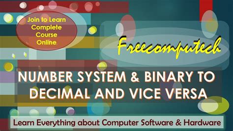 introduction to number system and binary to decimal conversion and vice versa tutorial in english