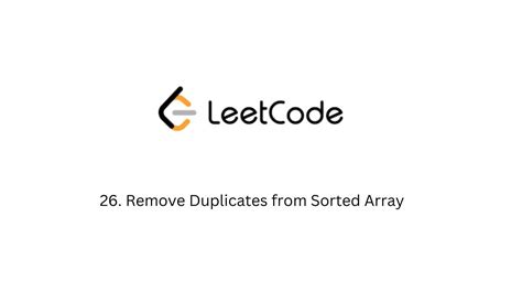 leetcode 26 remove duplicates from sorted array silicon valley blog youtube