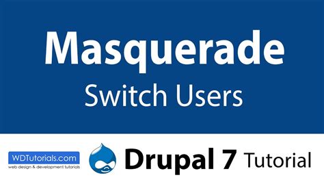 Drupal 7 Masquerade Module YouTube