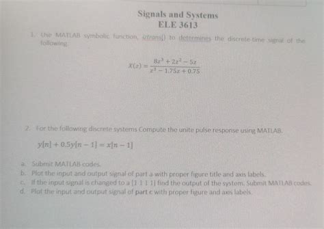 solved 1 use matlab symbolic function iztrans to