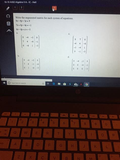 write the augmented matrix for each system of equations