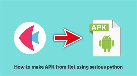 How To Make Apk From Flet Using Serious Python Youtube