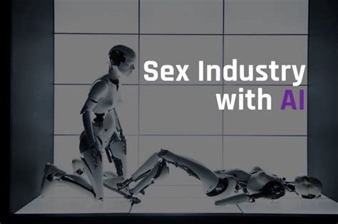 artificial intelligence enhances the sex industry by mariojose palma predict medium