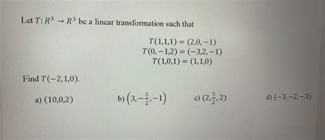 solved let t r3 → r3 be a linear transformation such that