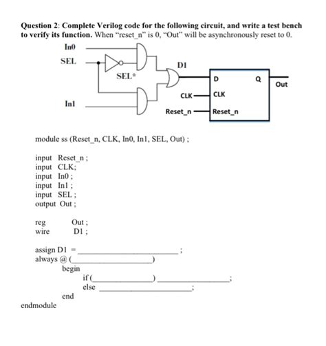 solved question 2 complete verilog code for the following