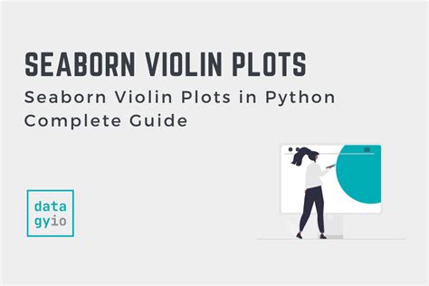 Seaborn Violin Plots In Python Complete Guide Datagy
