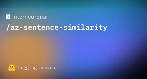 Interneuronai Az Sentence Similarity Hugging Face