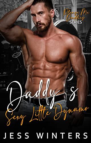 Daddys Sexy Little Dynamo An Age Play Daddy Dom Instalove Romance Please Me Daddies Series