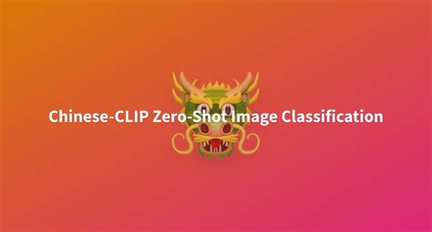 Chinese CLIP Zero Shot Image Classification A Hugging Face Space By
