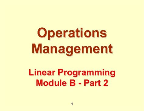 operations management linear programming module b — part