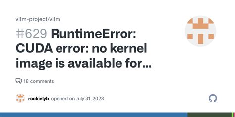 Runtimeerror Cuda Error No Kernel Image Is Available For Execution On