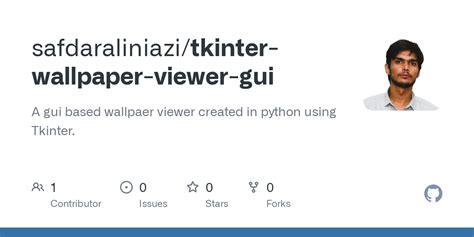 GitHub Safdaraliniazi Tkinter Wallpaper Viewer Gui A Gui Based