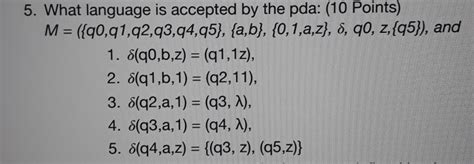 solved 5 what language is accepted by the pda 10 points