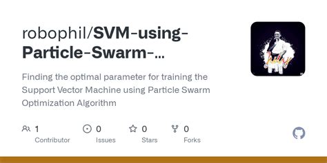 github robophil svm using particle swarm optimazation algorithm finding the optimal parameter