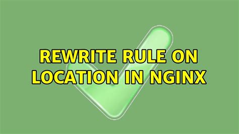 Rewrite Rule On Location In Nginx YouTube
