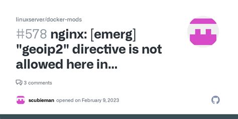nginx [emerg] geoip2 directive is not allowed here in config nginx nf 1 · issue