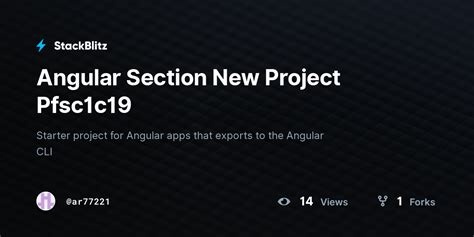 Angular Section New Project Pfsc1c19 StackBlitz