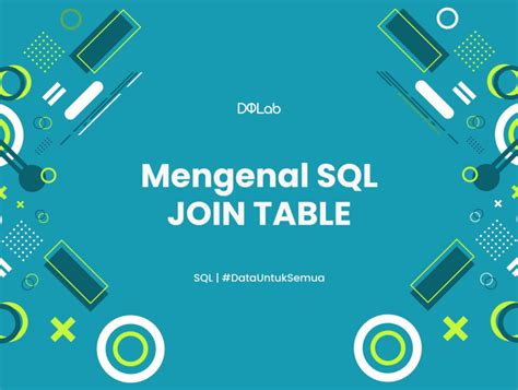 Tutor Menggabungkan Table Dengan Join Sql