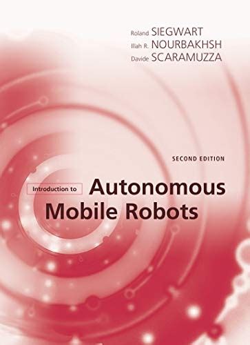 introduction to autonomous mobile robots intelligent robotics and autonomous agents series