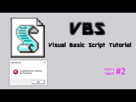 2 Input E Oggetti Tutorial VBS Visual Basic Script ITA YouTube