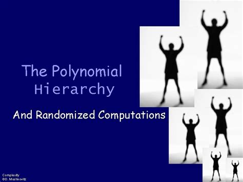 the polynomial hierarchy and randomized computations complexity d