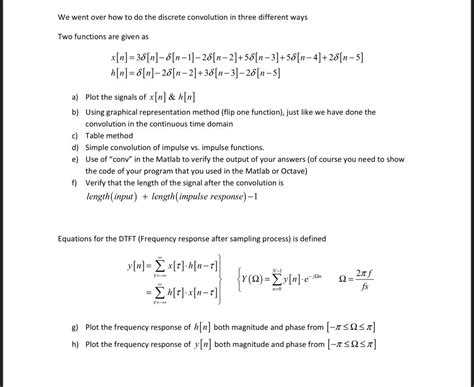 solved we went over how to do the discrete convolution in