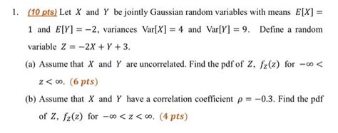 solved 1 10 pts let x and y be jointly gaussian random