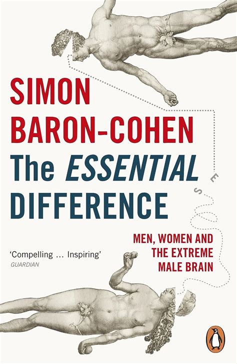 The Essential Difference Men Women And The Extreme Male Brain Baron