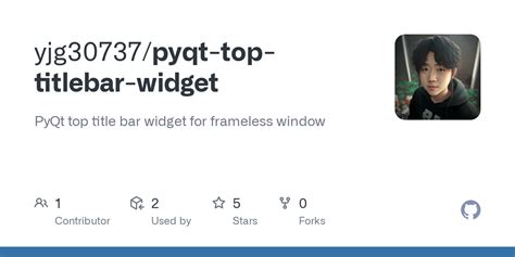 GitHub Yjg30737 Pyqt Top Titlebar Widget PyQt Top Title Bar Widget