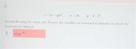 solved z x y ey x 2t y 3−t2 find dz dt using the chain
