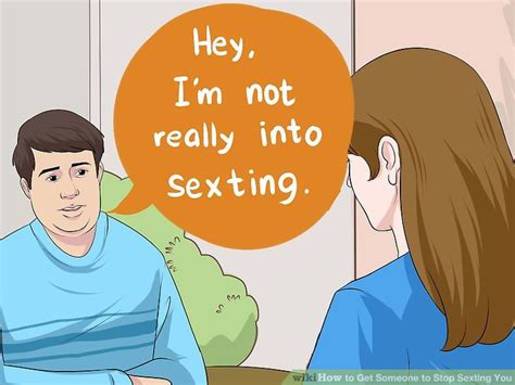 4 Ways To Get Someone To Stop Sexting You