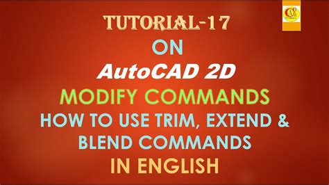 TUTORIAL 17 USE OF TRIM EXTEND AND BLEND COMMANDS IN AutoCAD