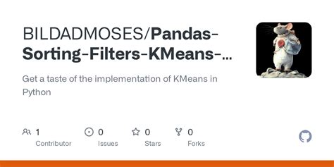 GitHub BILDADMOSES Pandas Sorting Filters KMeans Plotting Get A