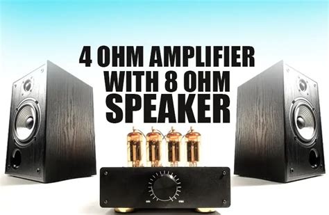 8 Ohm Vs 4 Ohm Speaker Difference