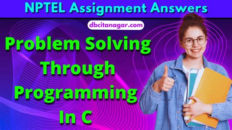 nptel problem solving through programming in c week 1 assignment answers 2024 dbc itanagar