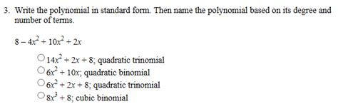 solved write the polynomial in standard form then name the
