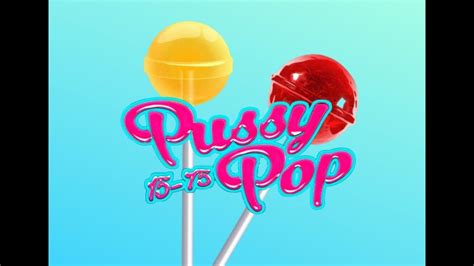 Pussy Pop 15 75 Video Oficial Youtube