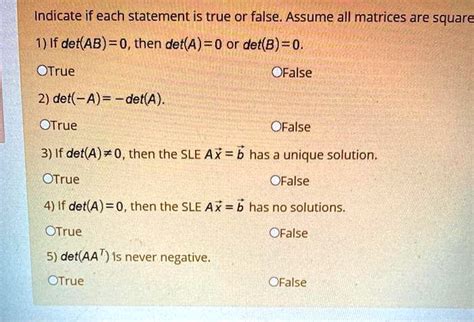 solved indicate if each statement is true or false assume all matrices are square 1 if detab
