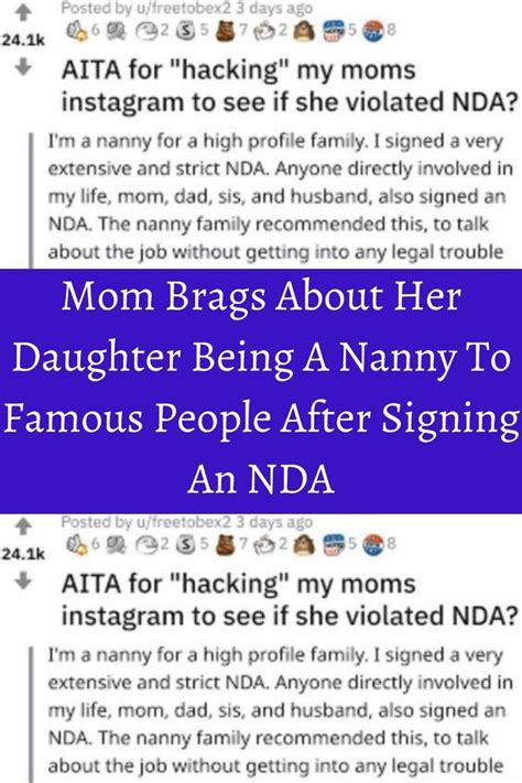 Mom Brags About Her Daughter Being A Nanny To Famous People After Signing An Nda Brag Famous