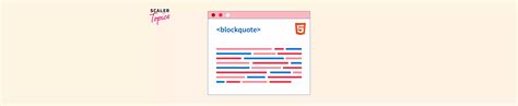 Blockquote Tag In Html Scaler Topics