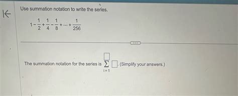 solved use summation notation to write the