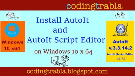Install AutoIt 3 3 14 And AutoIt Script 3 73 Editor On Windows 10 ByND