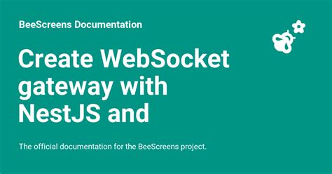 Create WebSocket Gateway With NestJS And Socket IO BeeScreens