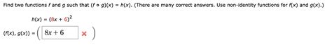 solved find two functions f ﻿and g ﻿such that