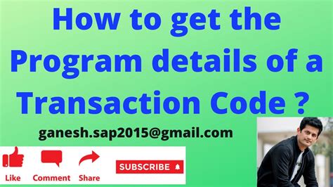 How To Get The Program Details Of A Transaction Code In SAP SAP MM