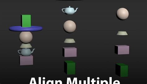 Align Multiple Objects Cgtricks Tutorials Tips Tricks For 3D