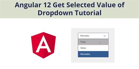angular 12 get selected value of dropdown tutorial lara tutorials