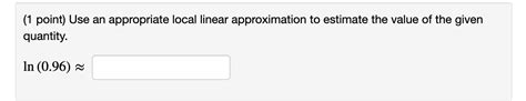solved 1 point use an appropriate local linear