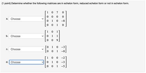 solved 1 point determine whether the following matrices