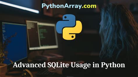 advanced sqlite usage in python python array